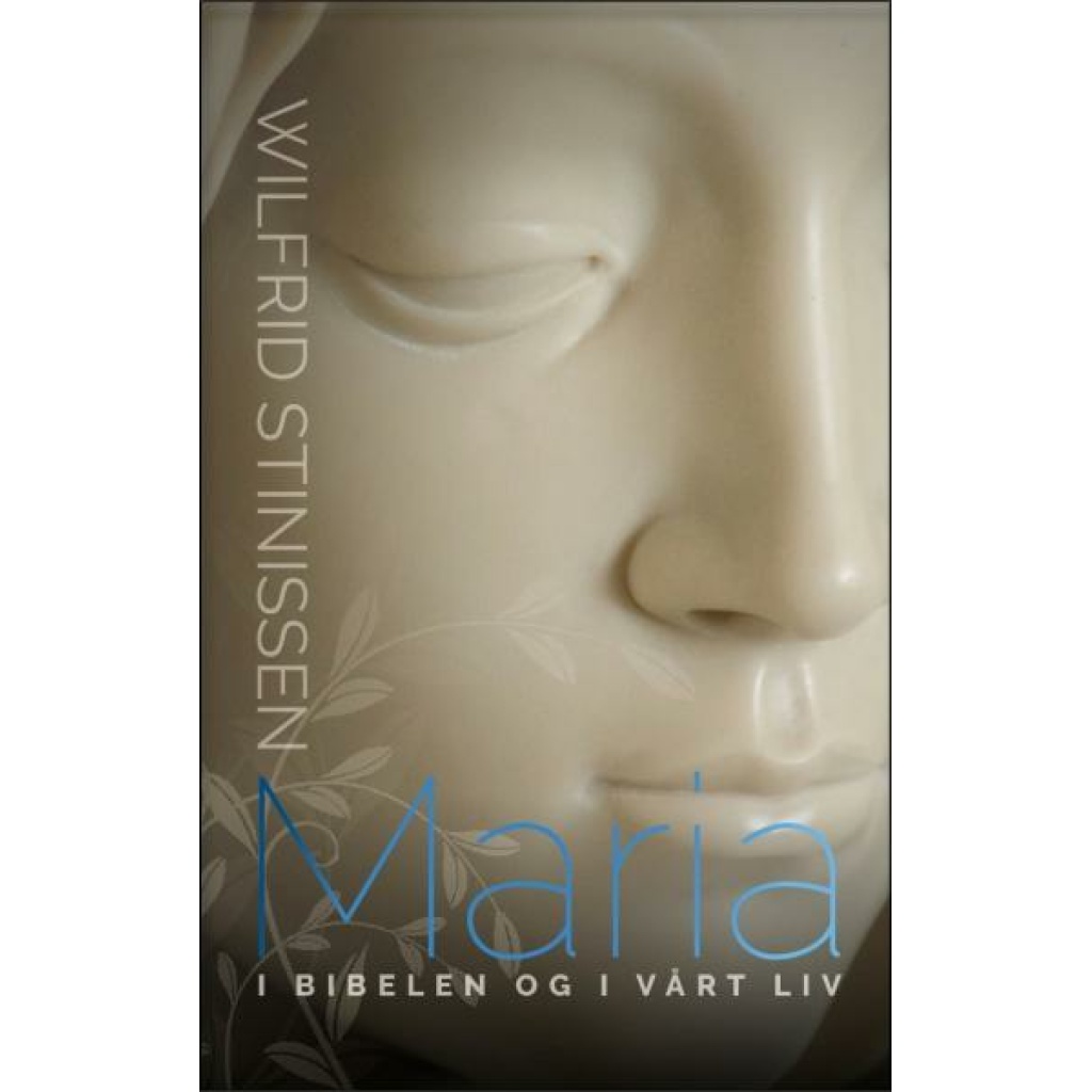 Maria i Bibelen og i vårt liv, ny utg. – St. Olav forlag og bokhandel
